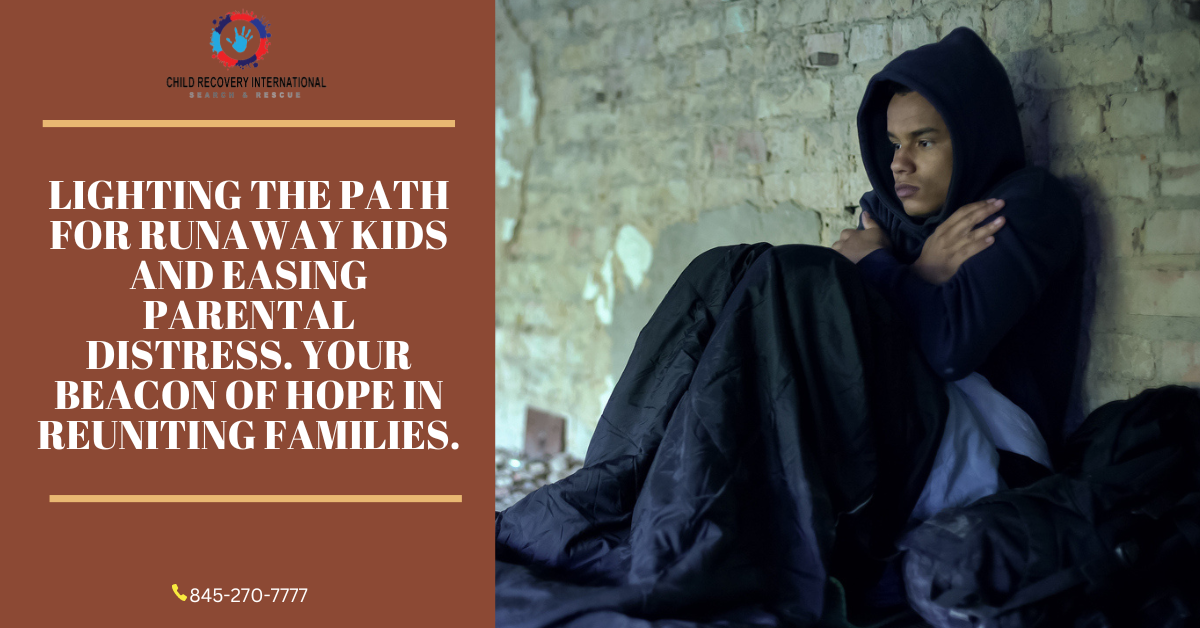 Child Recovery International: Illuminating Paths for Runaway Children ...